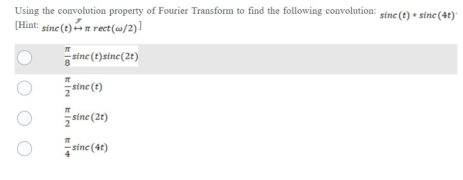 Solved Using the convolution property of Fourier Transform | Chegg.com