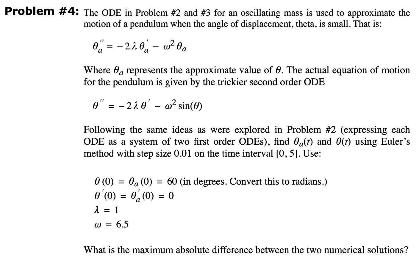 Solved Problem #2: We can deal with second order ODEs as a | Chegg.com