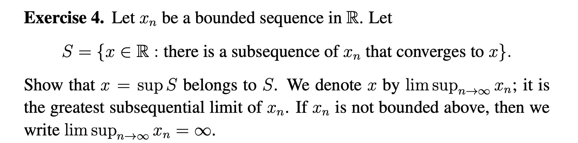 Solved Exercise 4. Let In be a bounded sequence in R. Let S | Chegg.com