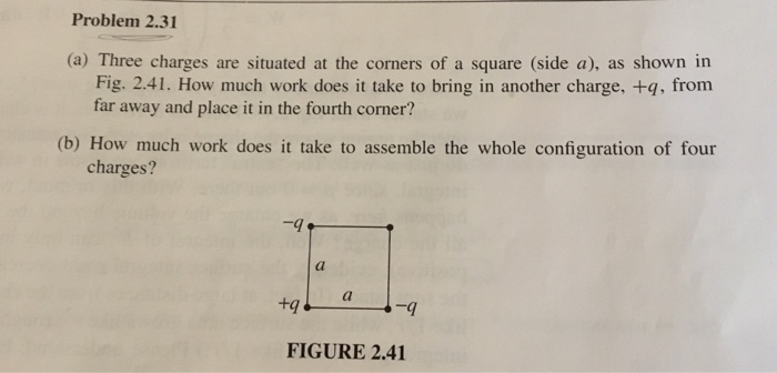 Solved Problem 2.31 (a) Three charges are situated at the | Chegg.com