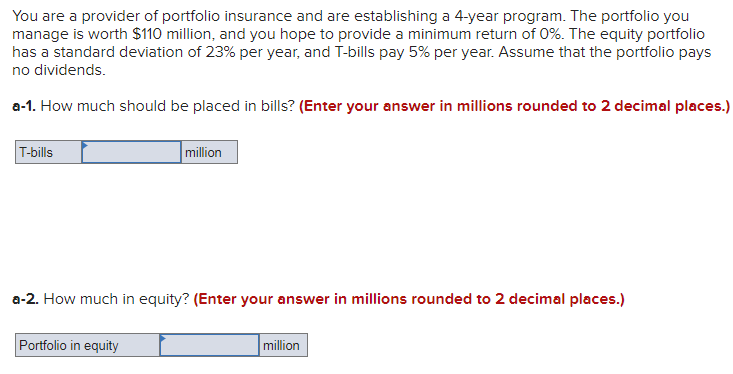 You are a provider of portfolio insurance and are | Chegg.com
