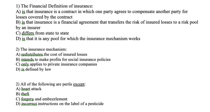 Solved 1) The Financial Definition of insurance: A) is that | Chegg.com
