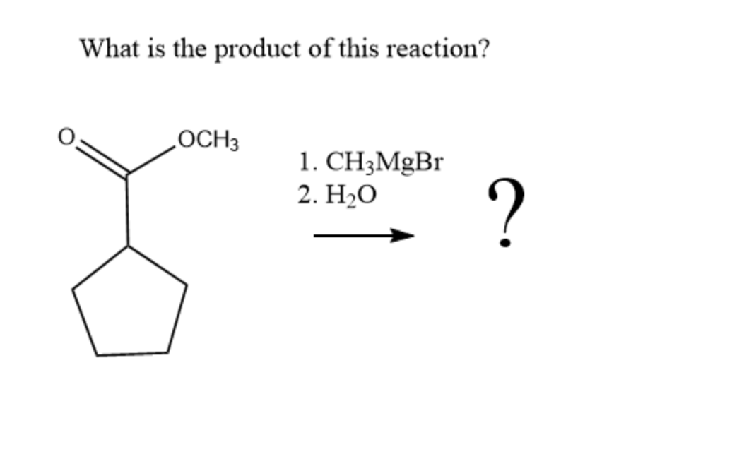 Solved What is the product of this reaction? ОН 1. CH3MgBr | Chegg.com