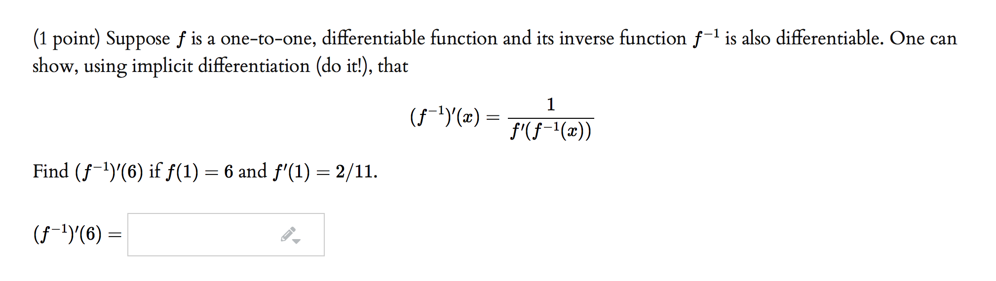 Solved (1 point) Suppose f is a one-to-one, differentiable | Chegg.com