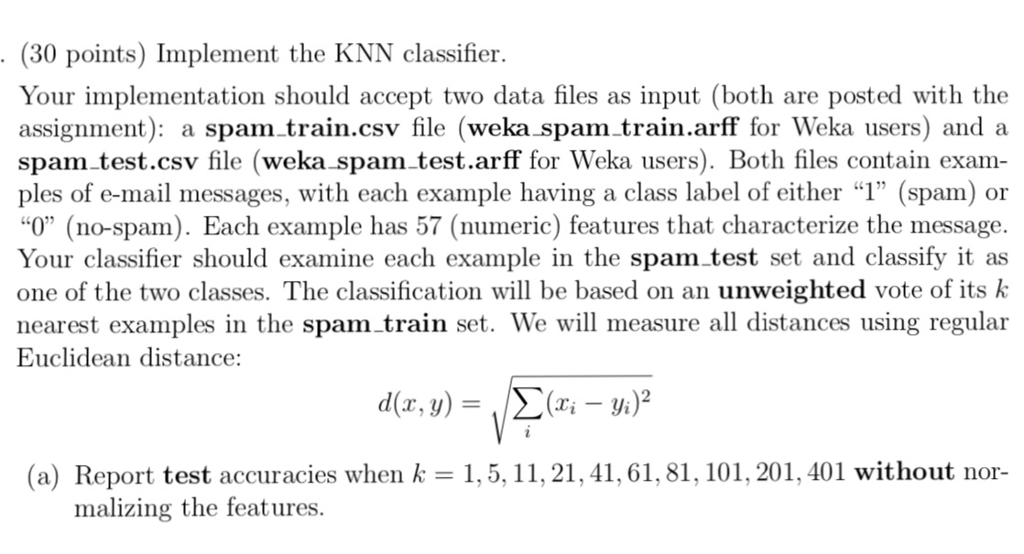 (30 points) Implement the KNN classifier. Your | Chegg.com