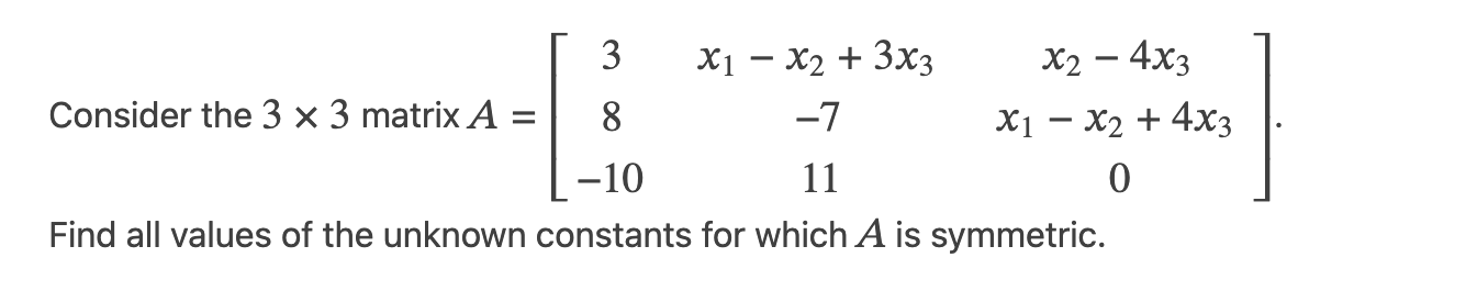 Solved Consider the 3×3 matrix | Chegg.com