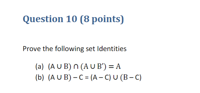 Solved Question 10 (8 ﻿points)Prove the following set | Chegg.com