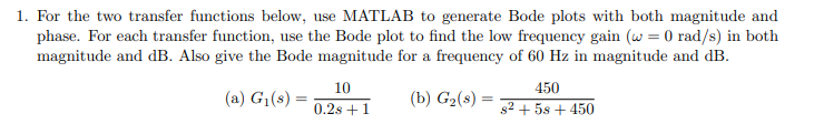 Solved 1. For the two transfer functions below, use MATLAB | Chegg.com