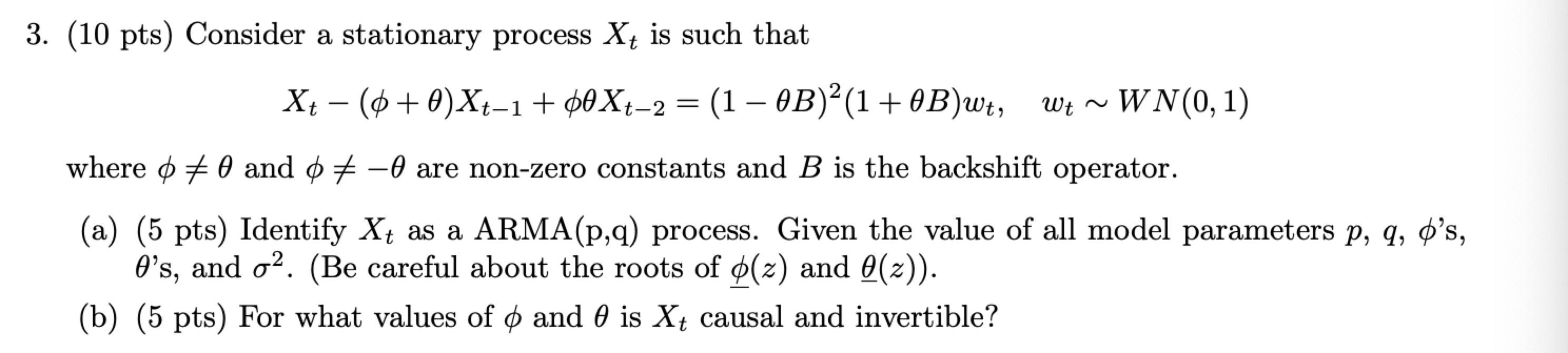 Solved Consider a stationary process Xt is such that | Chegg.com