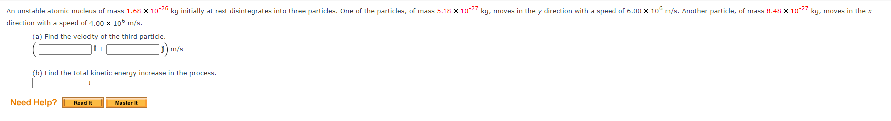 Solved An unstable atomic nucleus of mass 1.68 10-26 kg | Chegg.com