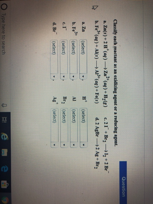 Solved Question Classify each reactant as an oxidizing agent | Chegg.com