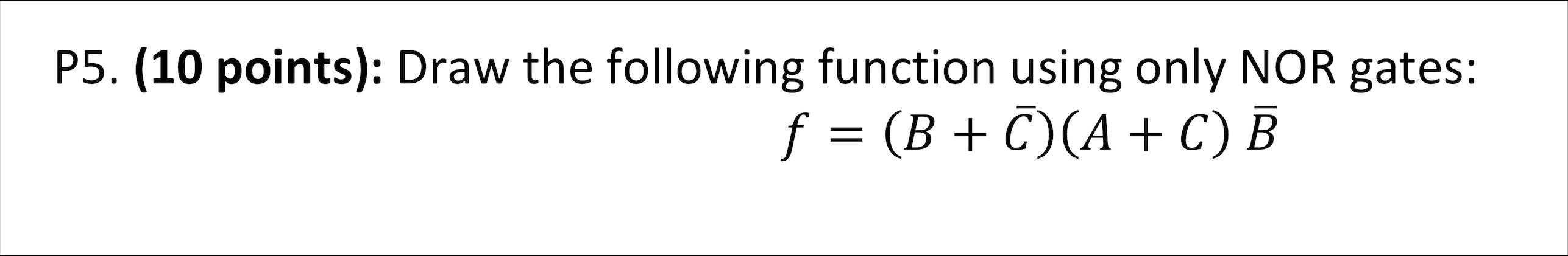 Solved P5. (10 points): Draw the following function using | Chegg.com