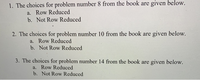 Solved 1 0 5 2 8. 0 13-7 1 0 0 -1 10. 0 0 0 0 0 1 4-8 1 | Chegg.com Solved 1 0 5 2 8. 0 13-7 1 0 0 -1 10. 0 0 0 0 0 1 4-8 1 | Chegg.com
