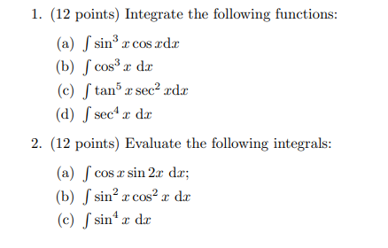 Solved 1. (12 points) Integrate the following functions: (a) | Chegg.com