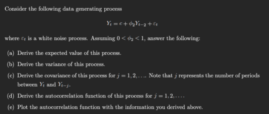 Solved Consider the following data generating process Y; = | Chegg.com