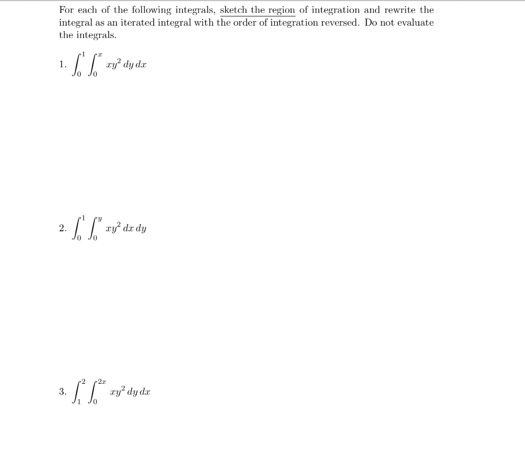 Solved For each of the following integrals, sketch the | Chegg.com