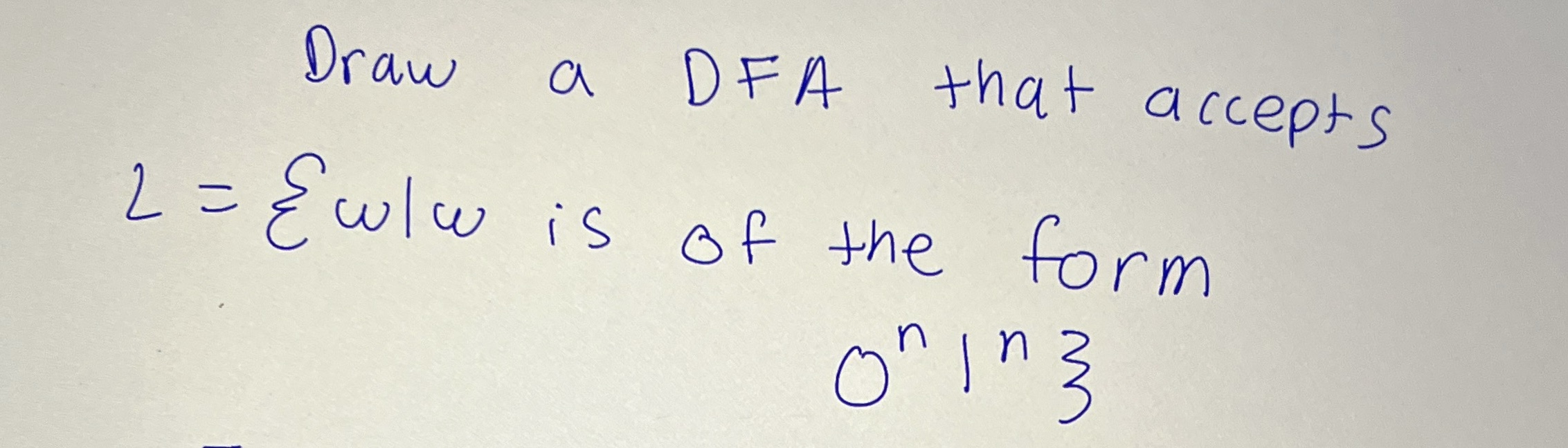 Solved Draw a DFA that accepts ﻿is of the form L={w|w is of | Chegg.com