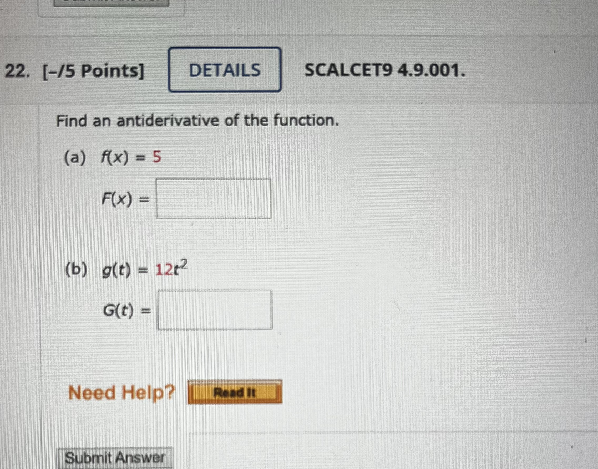 Solved Find an antiderivative of the function. (a) f(x)=5 | Chegg.com