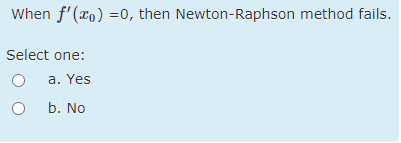 Solved When f'(20) =0, then Newton-Raphson method fails. | Chegg.com
