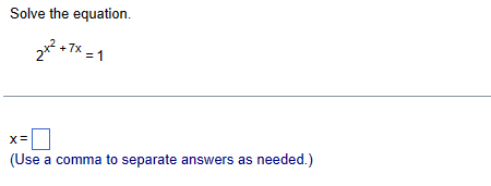 Solved Solve the equation. 2x2+7x=1 x= (Use a comma to | Chegg.com
