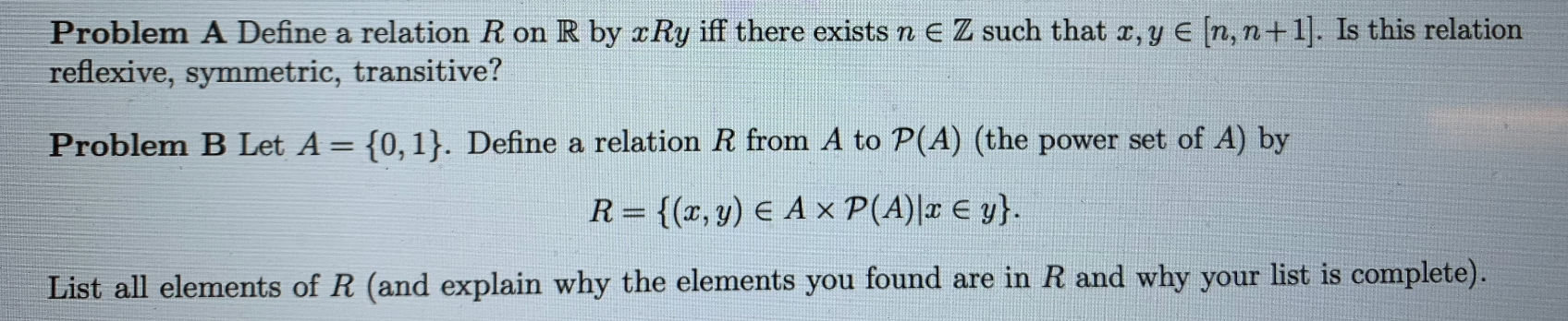 Solved Problem A Define a relation R on R by xRy iff there | Chegg.com