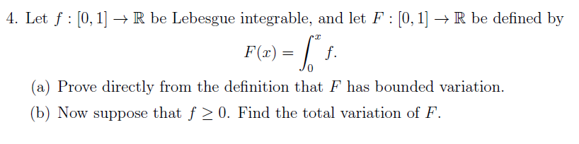 Solved 4. Let f:[0,1]→R be Lebesgue integrable, and let | Chegg.com