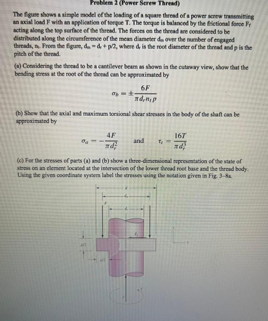 Solved Problem 2 (Power Screw Thread) The figure shows a | Chegg.com