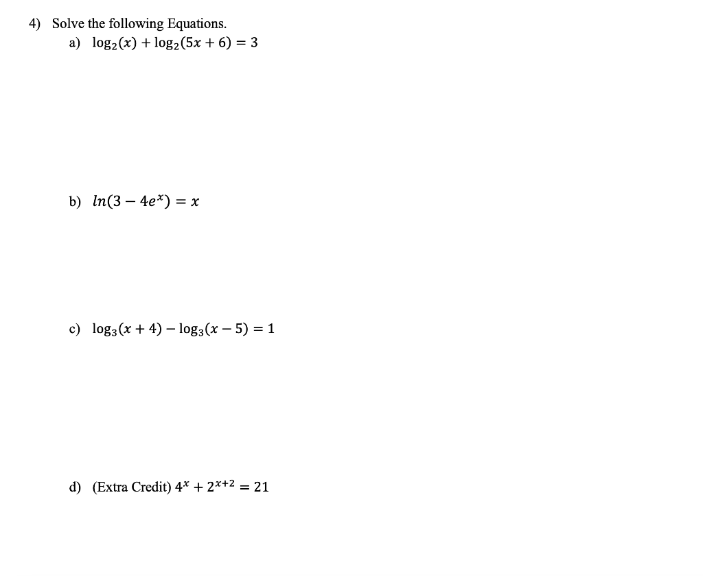 Solved 4) Solve the following Equations. a) logz(x) + log2 | Chegg.com