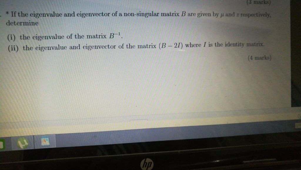 Solved 3 marks *If the eigenvalue and eigenvector of a | Chegg.com