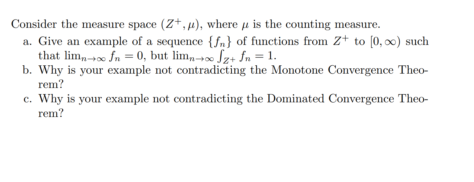 Solved Consider the measure space (Z+, µ), where µ is the | Chegg.com