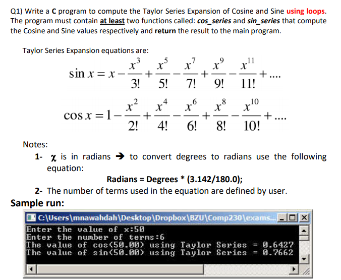 Solved Q1) Write a C program to compute the Taylor Series | Chegg.com