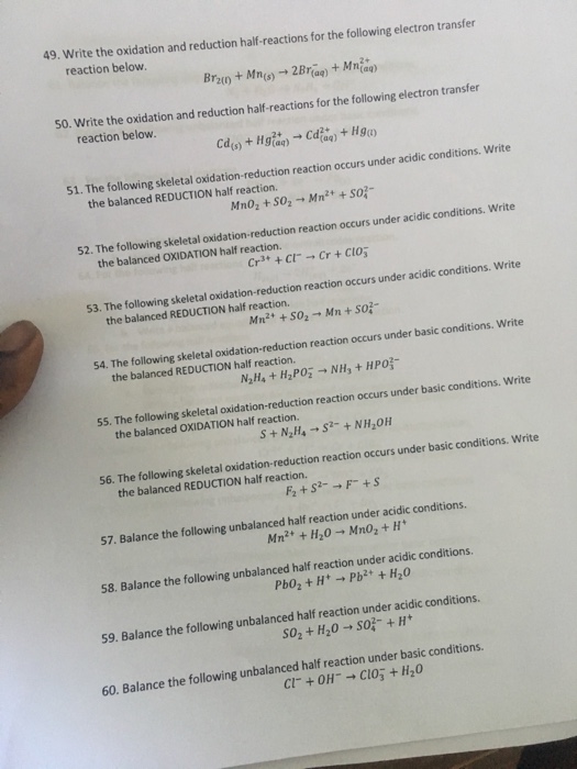 Solved 49. Write the oxidation and reduction half-reactions | Chegg.com