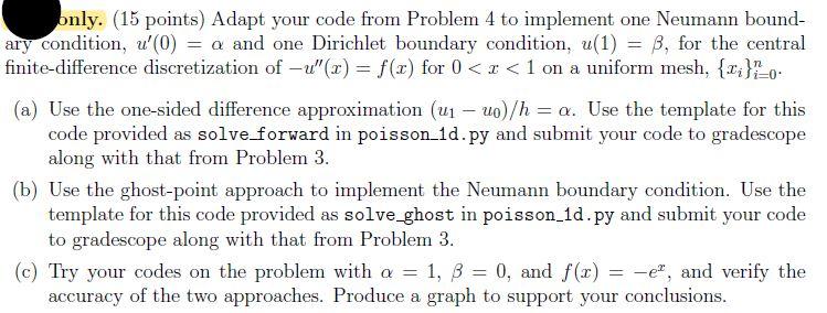 only. ( 15 points) Adapt your code from Problem 4 to | Chegg.com
