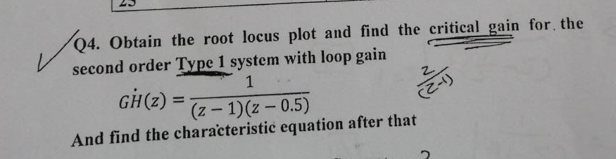 Solved Q4. Obtain the root locus plot and find the critical | Chegg.com