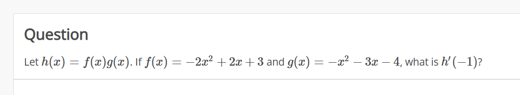 Solved Let h(x)=f(x)g(x). If f(x)=−2x2+2x+3 and | Chegg.com