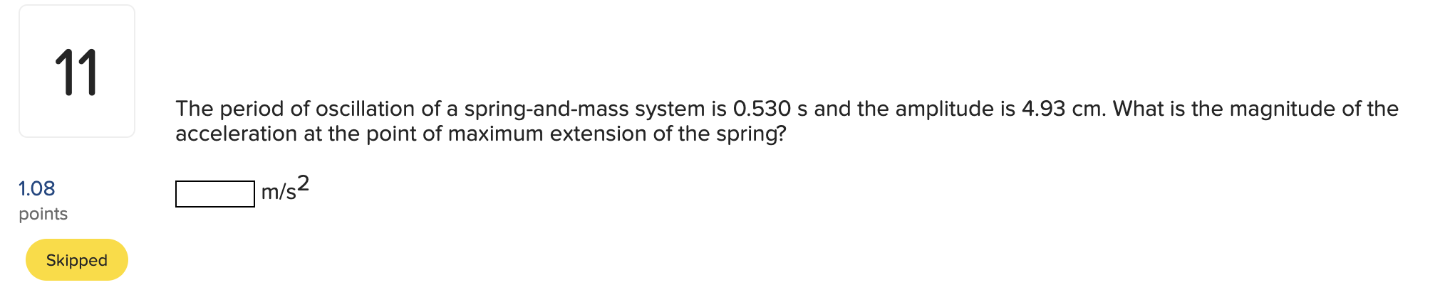 Solved 11 The period of oscillation of a spring-and-mass | Chegg.com
