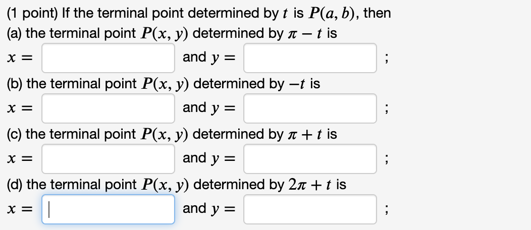 Solved X = X = (1 point) If the terminal point determined by | Chegg.com