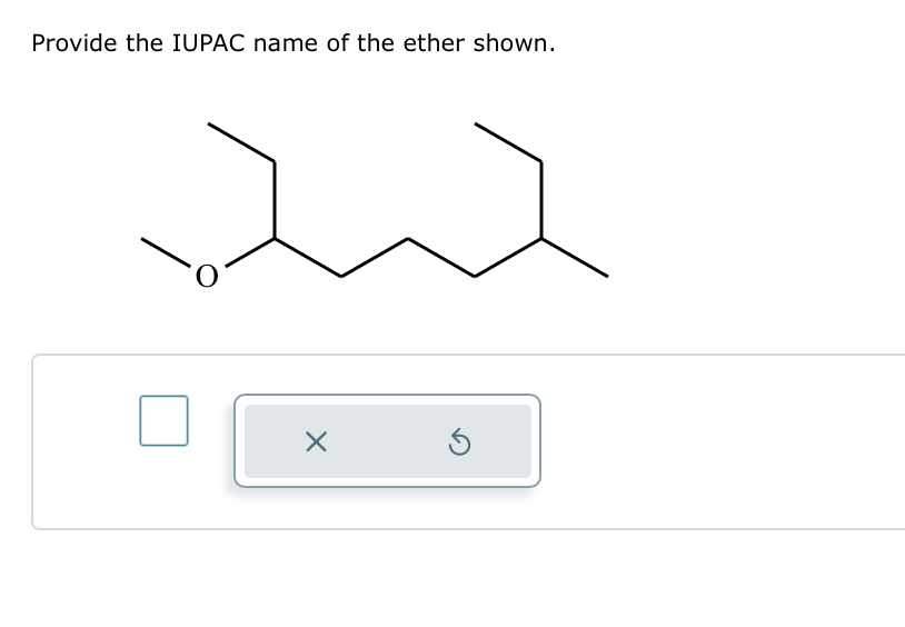 Solved Provide the IUPAC name of the ether shown. | Chegg.com