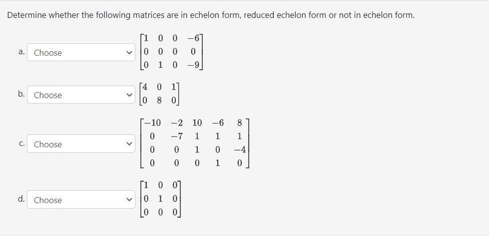 Solved Determine whether the following matrices are in | Chegg.com