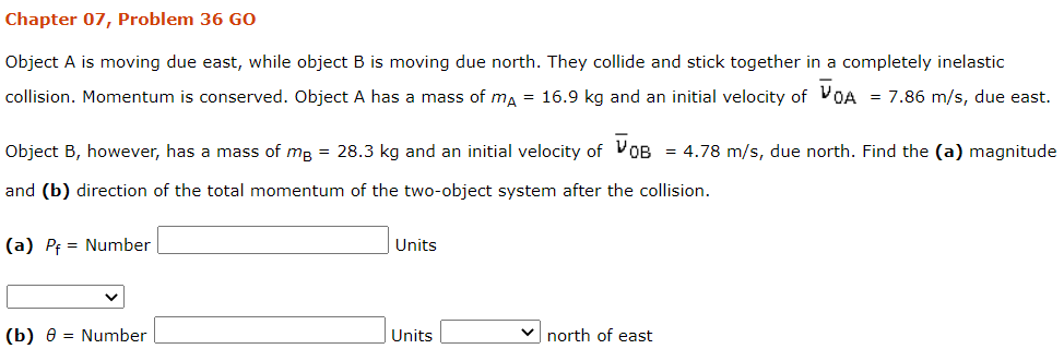 Solved Chapter 07, Problem 36 GO Object A is moving due | Chegg.com