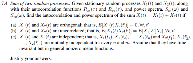 Solved 7.4 Sum of two random processes. Given stationary | Chegg.com
