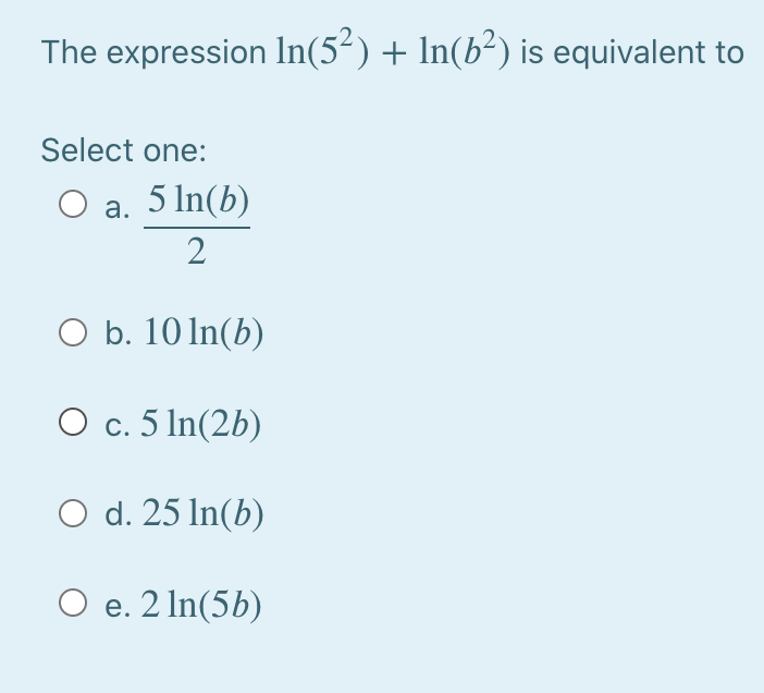 Solved The expression ln(52) + In(62) is equivalent to | Chegg.com