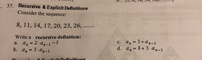 Solved 37. Recursive & Explicit Definitions Consider the | Chegg.com