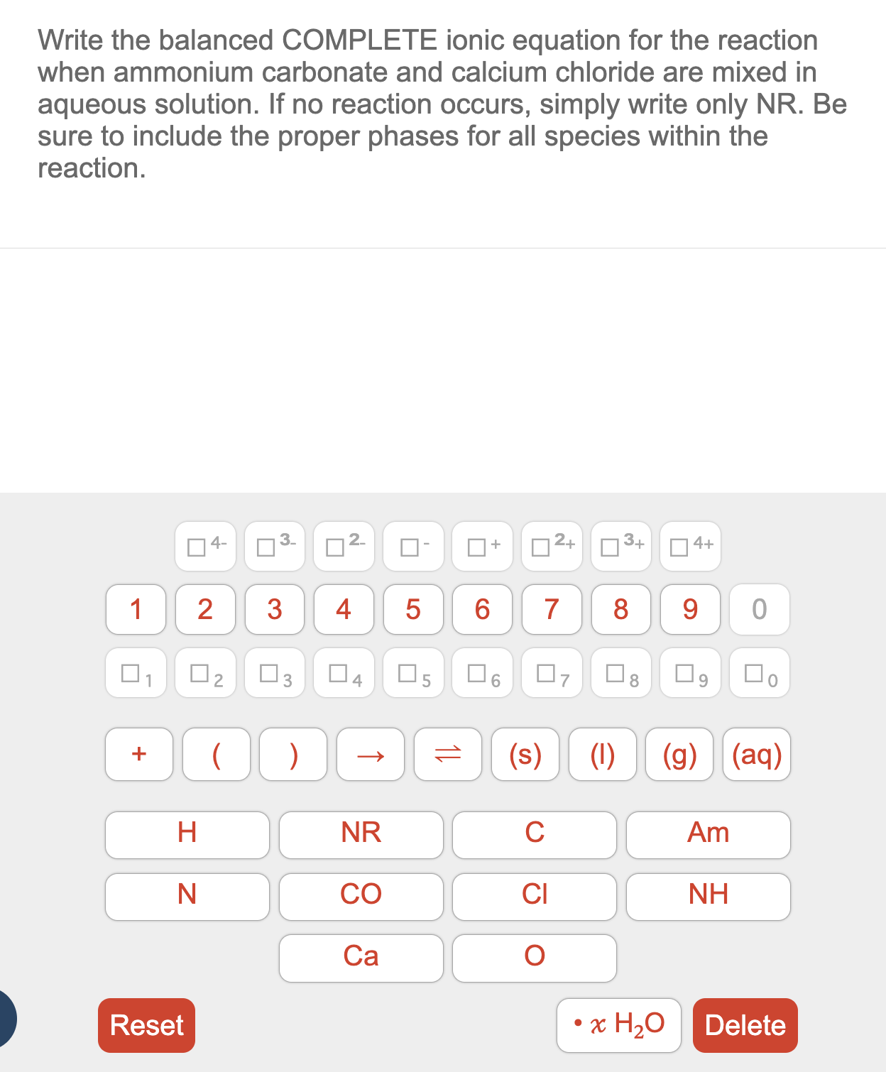 Solved Write the balanced COMPLETE ionic equation for the | Chegg.com