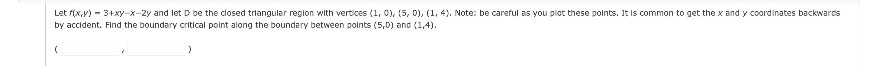 Solved by accident. Find the boundary critical point along | Chegg.com
