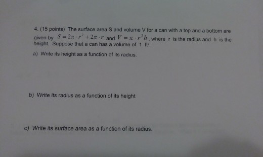 Solved 4. (15 points) The surface area S and volume V for a | Chegg.com