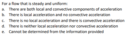 Solved For a flow that is steady and uniform: a. There are | Chegg.com