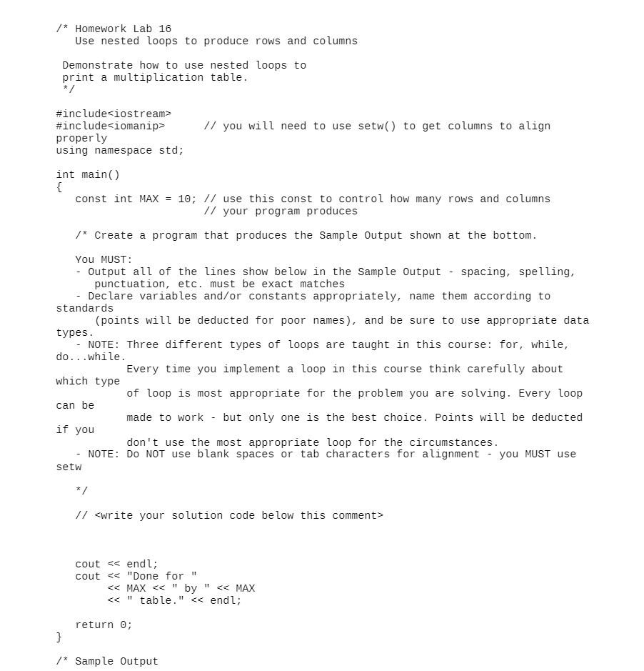 Solved /* Homework Lab 16 Use nested Loops to produce rows | Chegg.com Solved /* Homework Lab 16 Use nested Loops to produce rows | Chegg.com