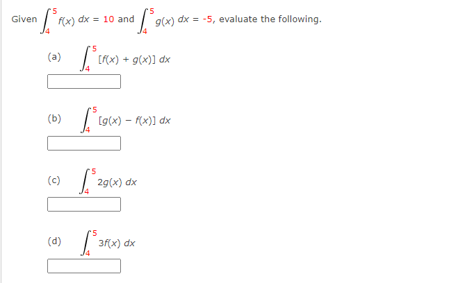 Solved iven ∫45f(x)dx=10 and ∫45g(x)dx=−5, evaluate the | Chegg.com