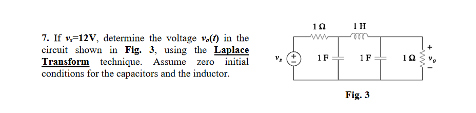 Solved 112 W 1H m 7. If vs=12V, determine the voltage volt) | Chegg.com